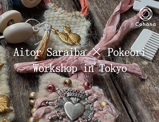 【Cohana Special Event】Aitor Saraiba × Pokeori Workshop in Tokyo ...